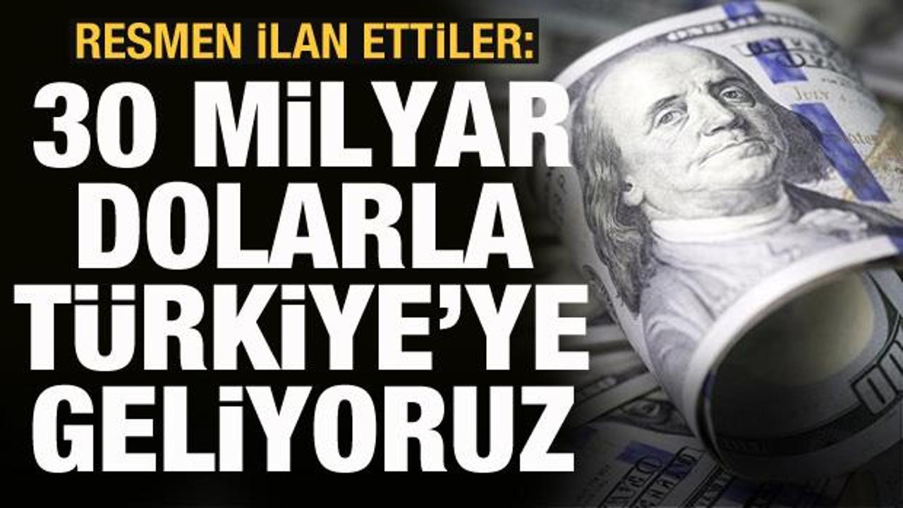 30 Milyar Dolarla T rkiye ye Geliyorlar Resmen Ilan Ettiler Ekonomi 30 Milyar Dolarla T rkiye ye Geliyorlar Resmen Ilan Ettiler Ekonomi