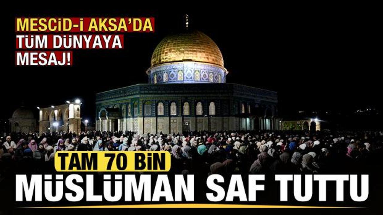 Mescid-i Aksa'da tüm dünyaya mesaj! Tam 70 bin Filistinli saf tuttu - Haber 7 DÜNYA