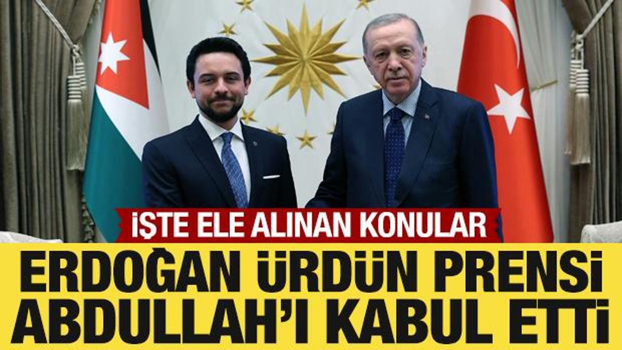 Cumhurbaşkanı Erdoğan, Ürdün Prensi Abdullah'ı kabul etti - Haber 7 SİYASET