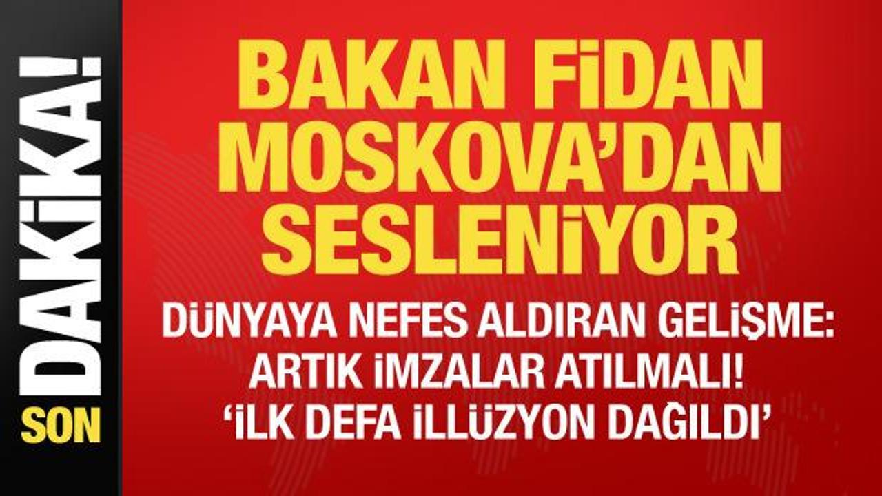 Son dakika: Bakan Fidan Moskova'dan seslendi! "Dünyaya nefes aldırdı ...