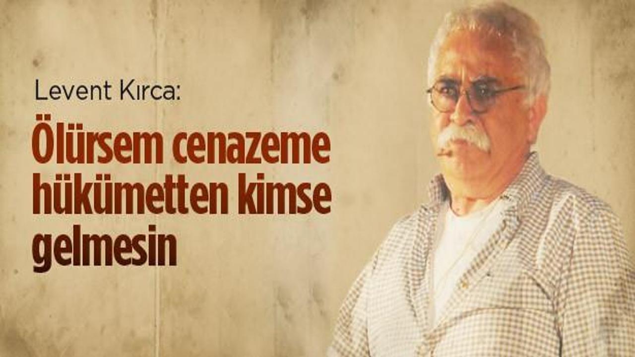 Levent Kırca: Cenazeme onlar gelmesin - Haber 7 Ünlülerin dünyası