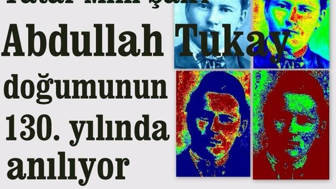 Abdullah Tukay, doğumun 130. yılında anılıyor - Haber 7 Kültürel ...