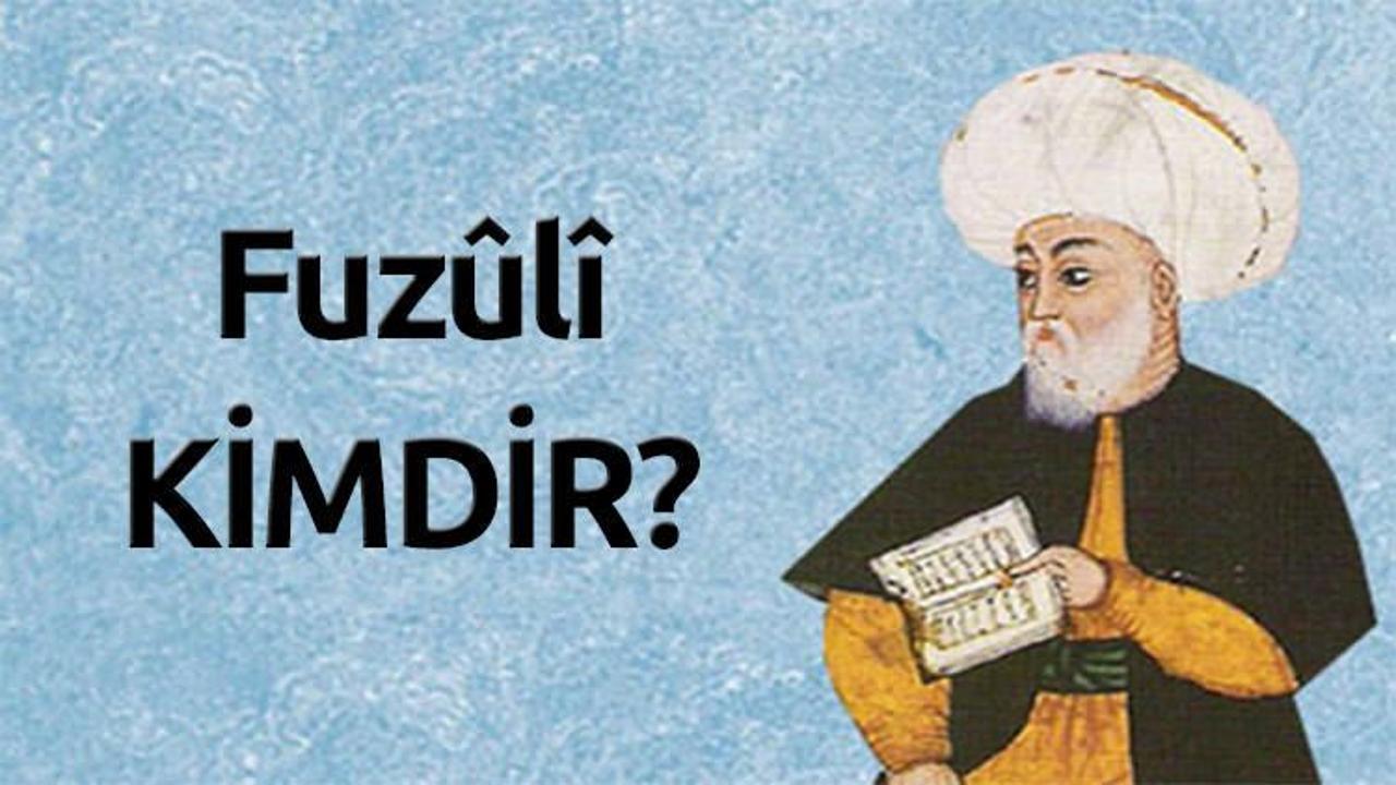 Fuzûlî KİMDİR? Eserleri nelerdir? Hayatı - Haber 7 GÜNCEL