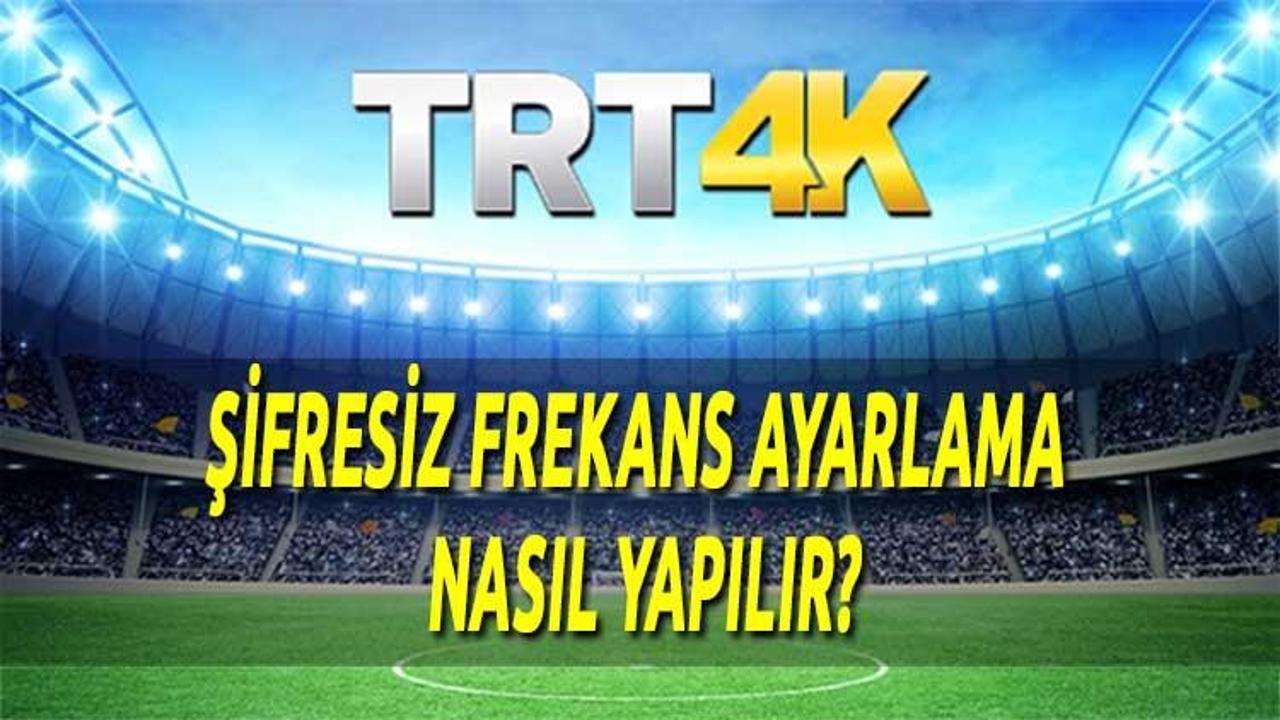 TRT 4K HD Şifresiz Frekans ayarlama nasıl yapılır? - Haber 7 GÜNCEL