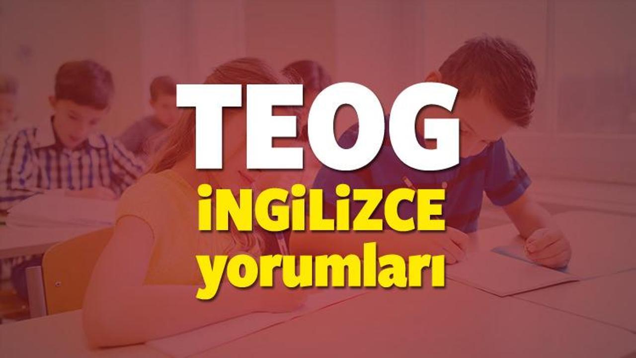 TEOG İngilizce (Yabancı Dil) sınav yorumları! TEOG sınavı nasıldı ...