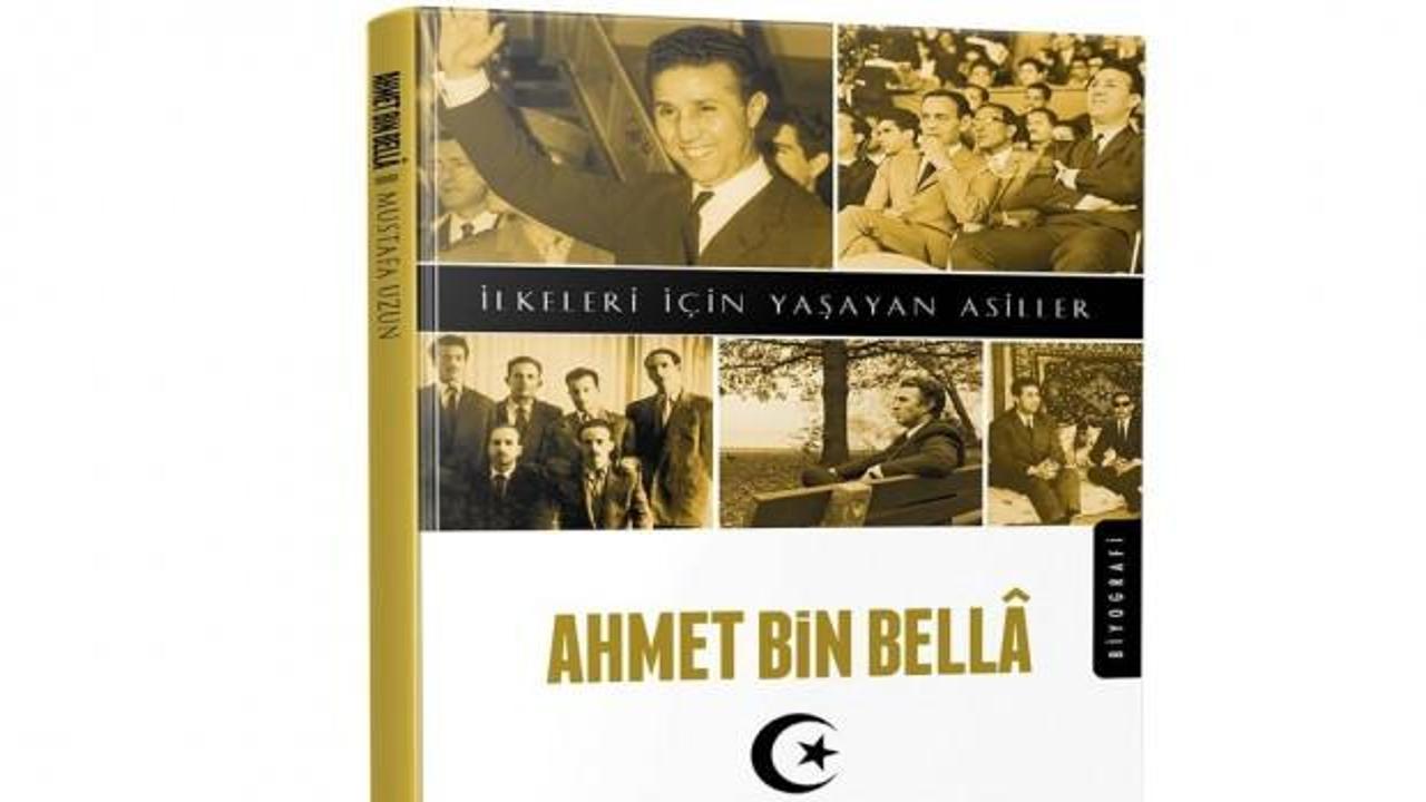 Asil bir adam, Ahmet Bin Bella - Haber 7 KİTAP