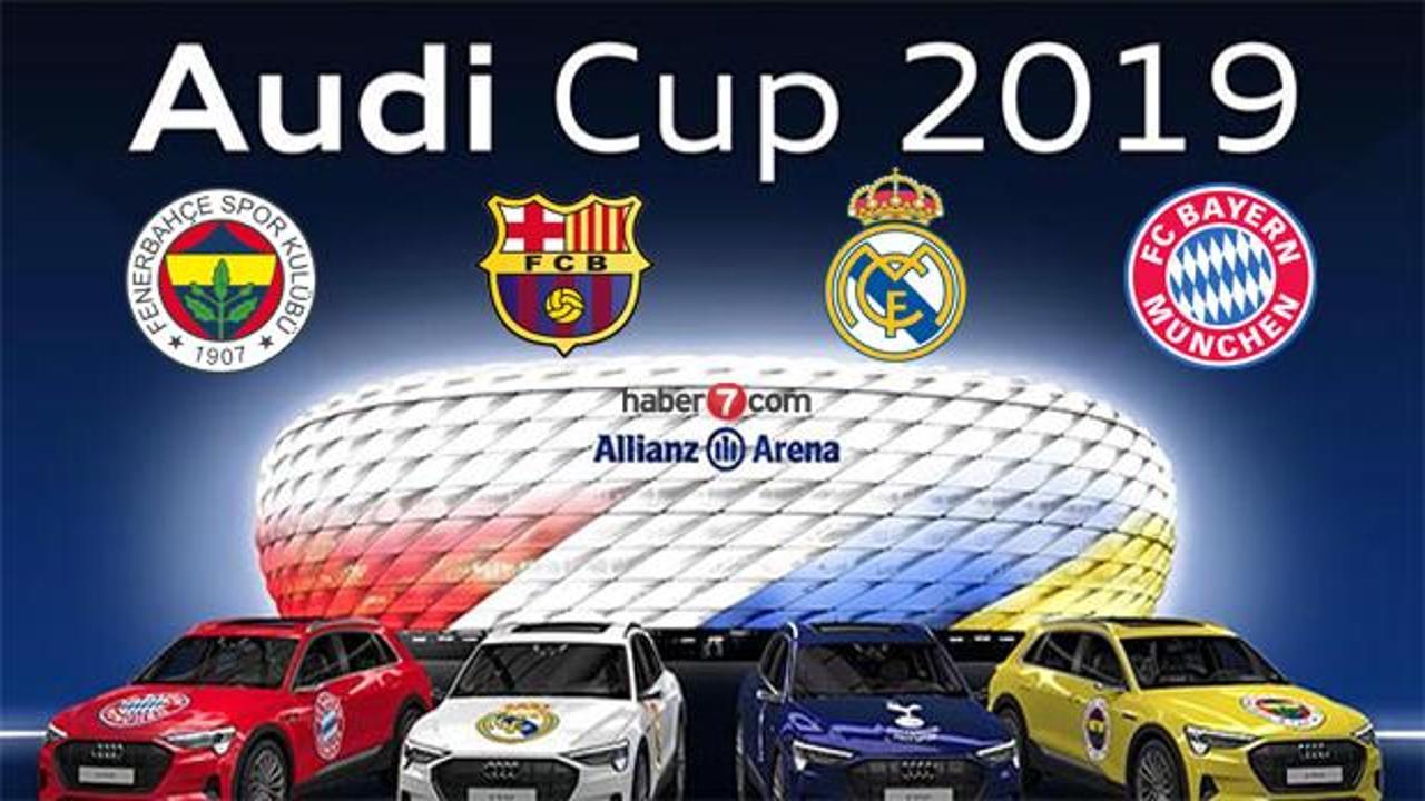 Audi Cup ne zaman, saat kaçta ve hangi kanalda? Detaylar açıklandı ...