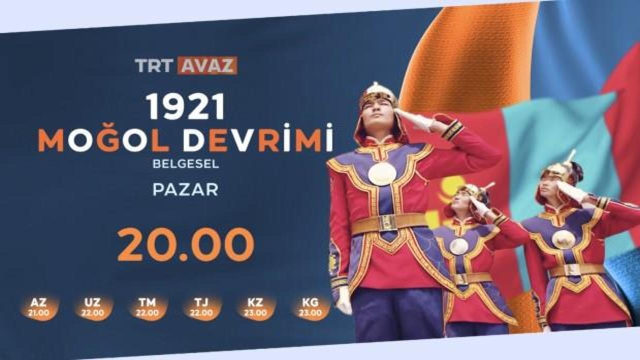 TRT Avaz’dan 1921 Moğol Devrimi’nin 100. Yılına Özel Belgesel - Haber 7 MEDYA