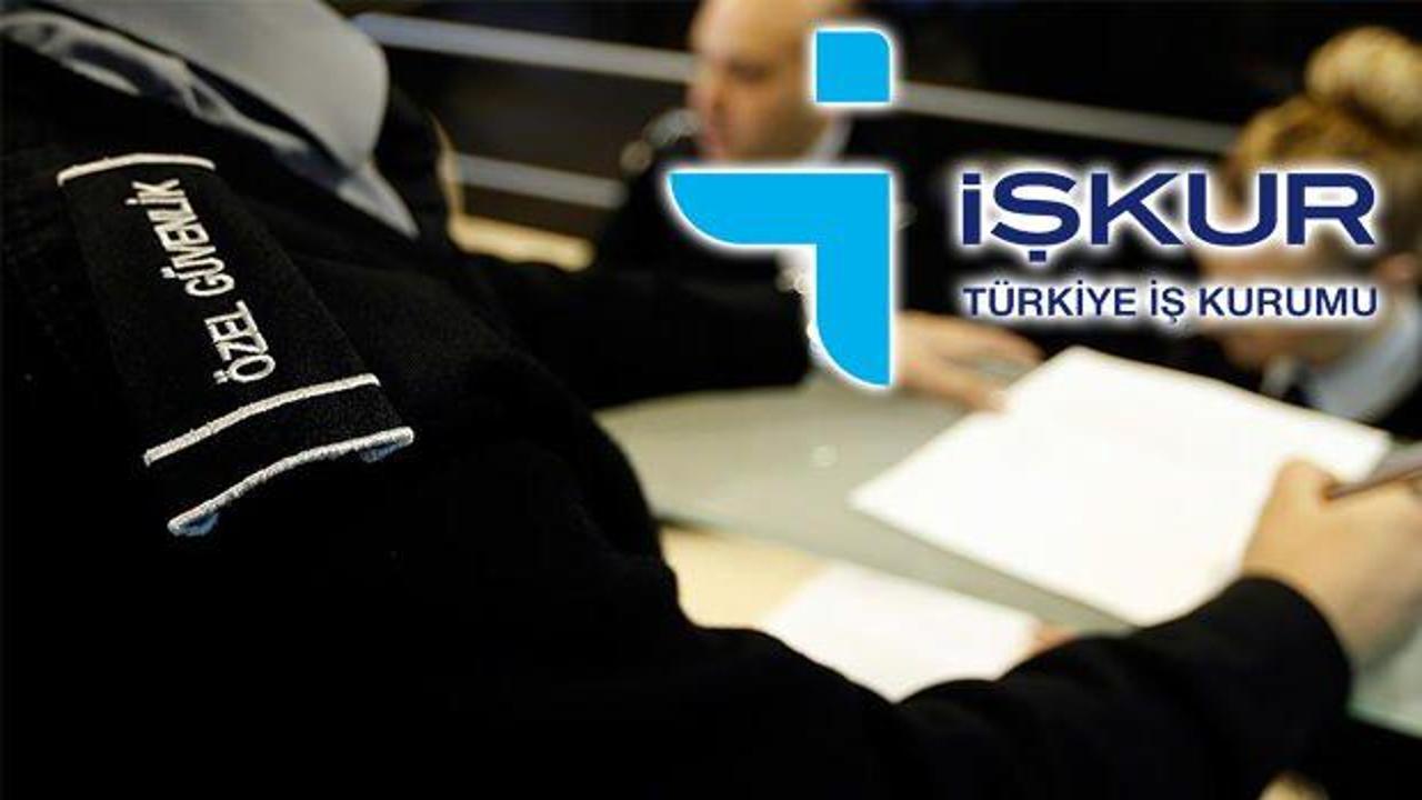 İŞKUR üzerinden lise mezunu silahlı ve silahsız 1.495 güvenlik ... İŞKUR üzerinden lise mezunu silahlı ve silahsız 1.495 güvenlik ...