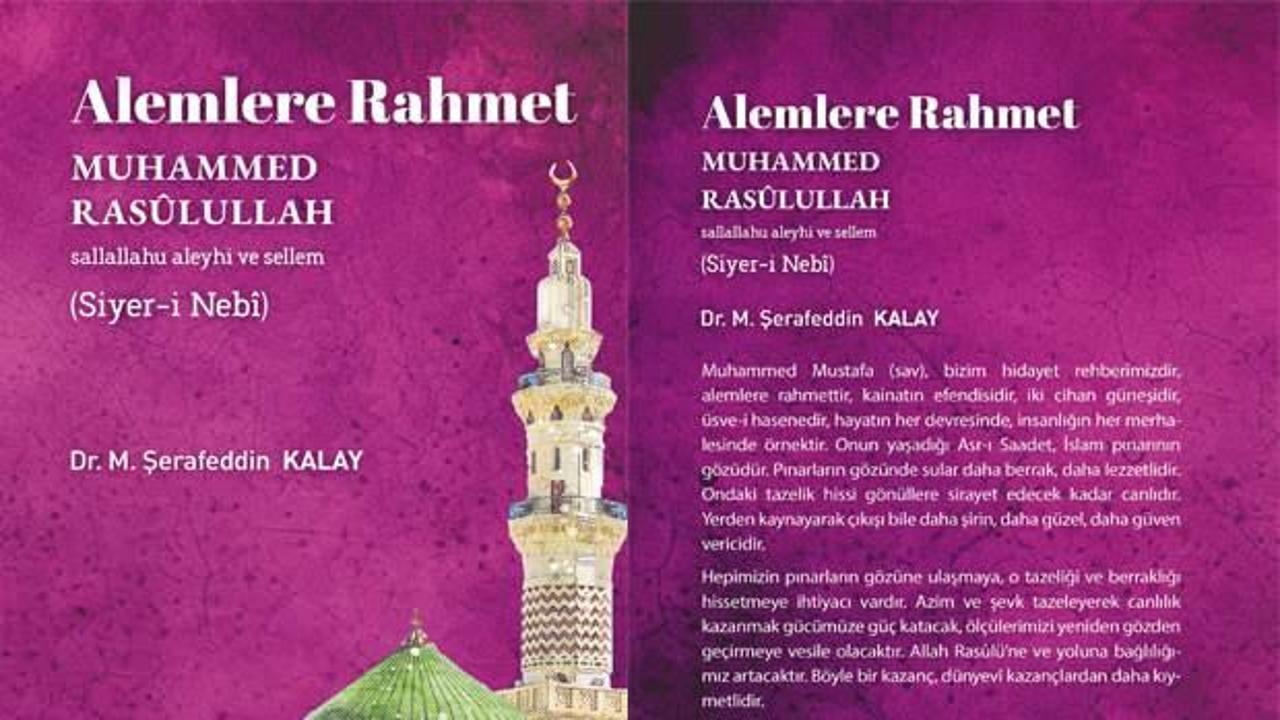 Şerafeddin Kalay'ın "Alemlere Rahmet Muhammed Rasulullah" kitabı ...
