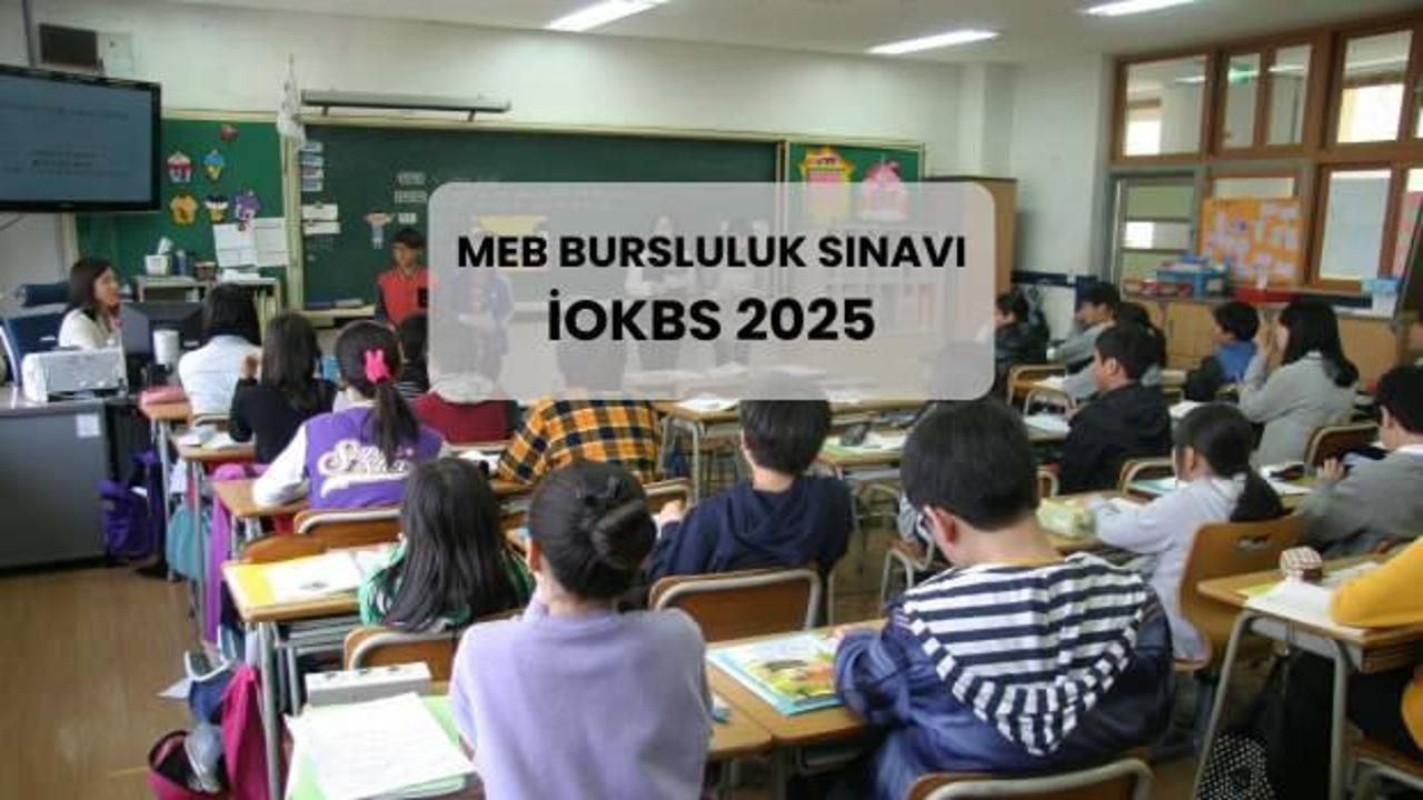MEB İOKBS 2025: Bursluluk sınavı başvuruları başladı: tarihler ...