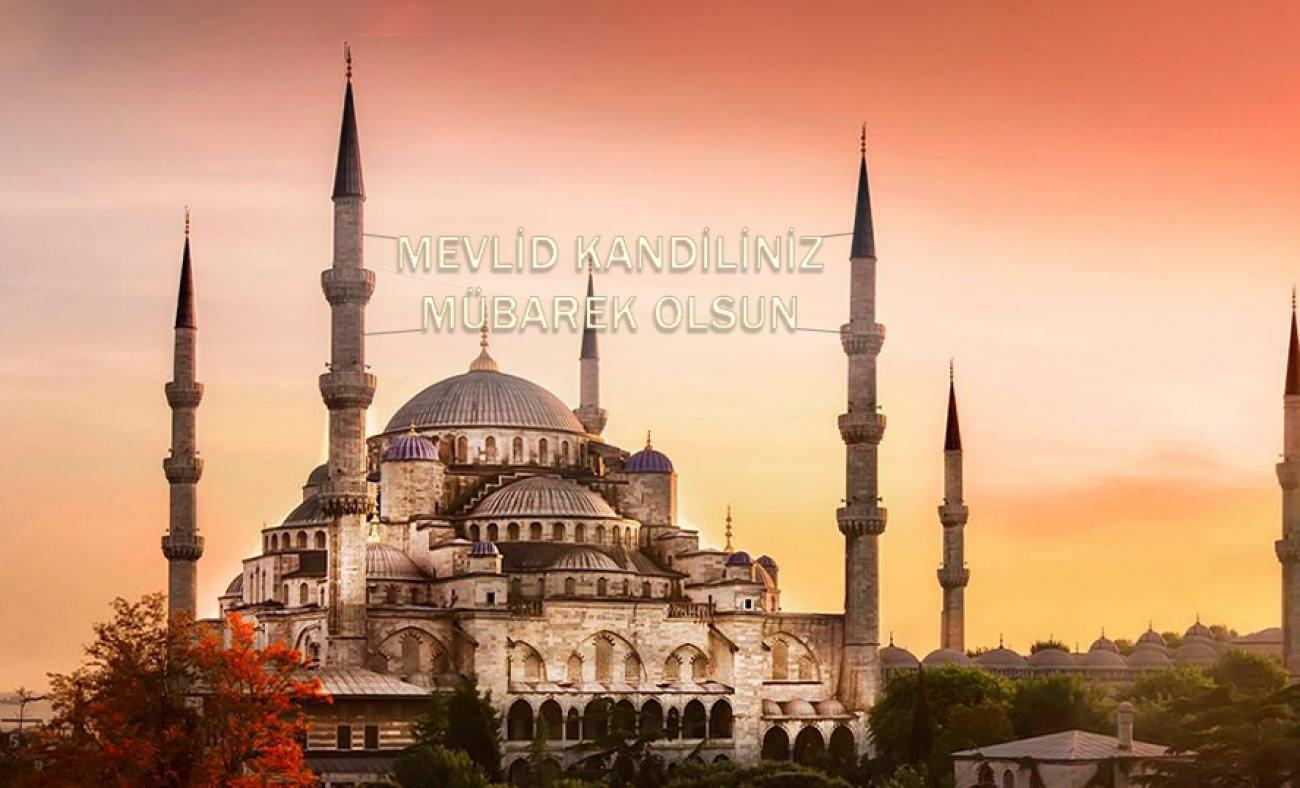 Mevlid Kandilinde günün anlam ve önemine binaen yollanacak mesaj ...