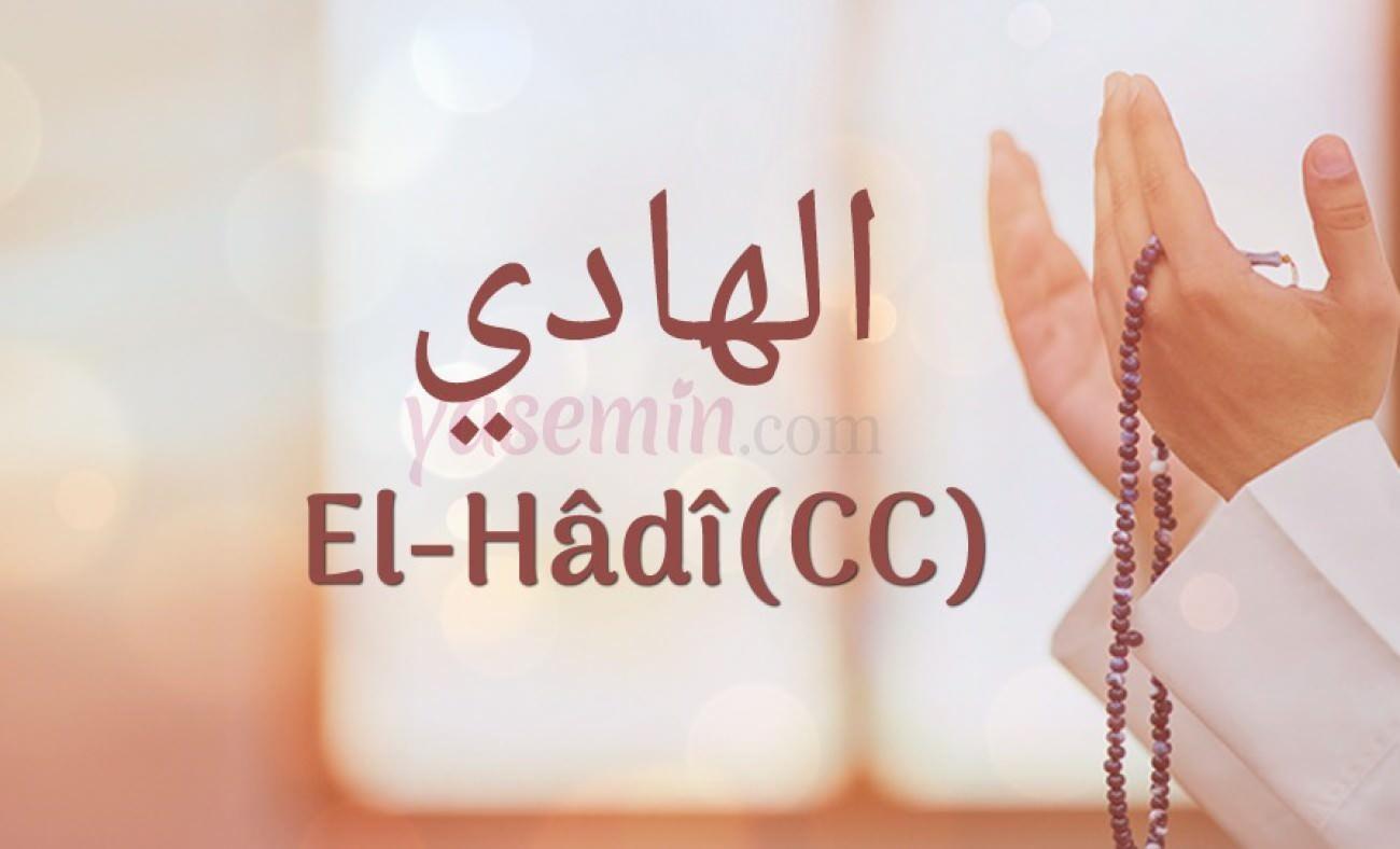 el-Hadi ismi ne demek! el-Hadi esmasının faziletleri ve faydaları ...